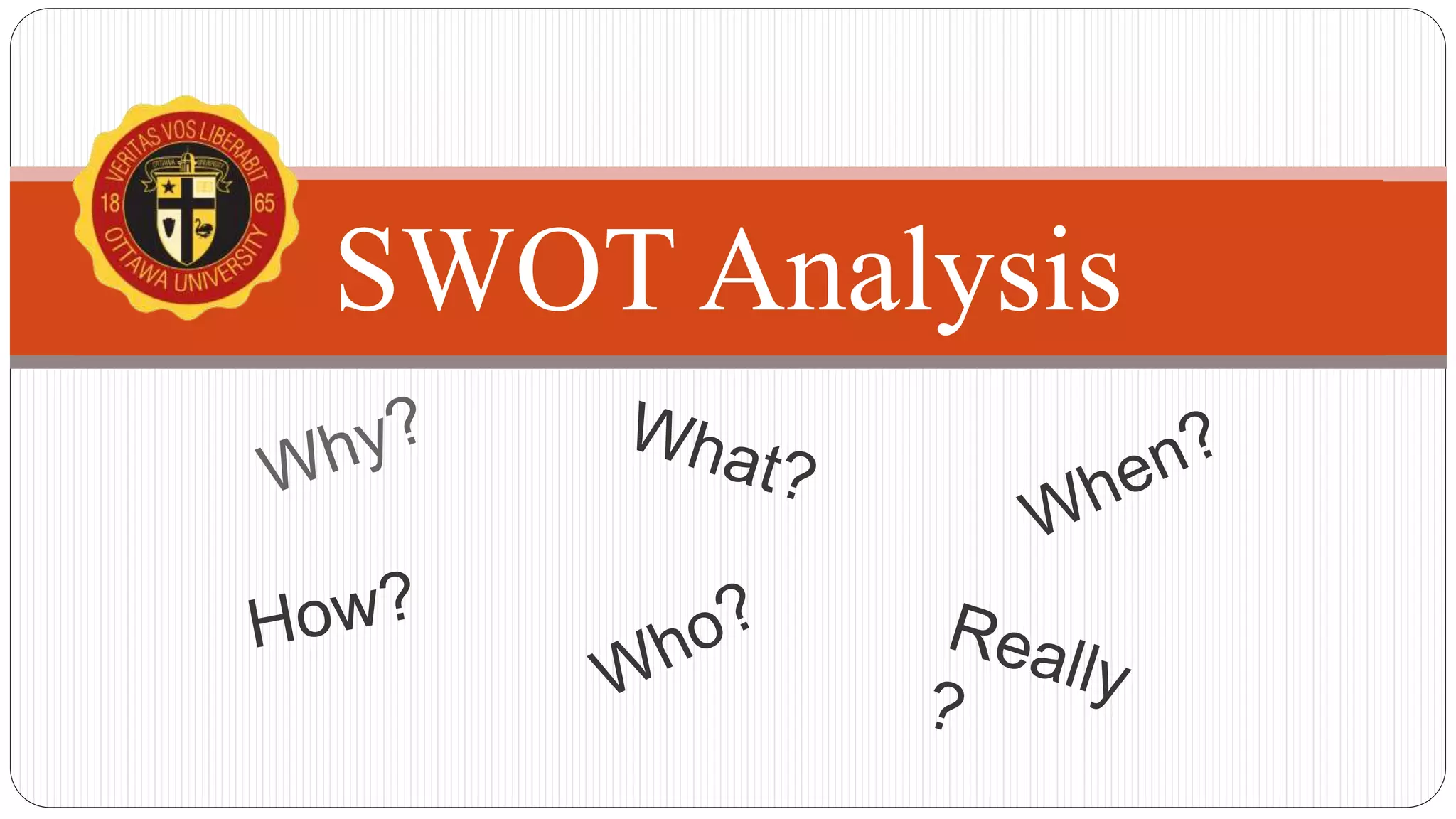 MIS 49100 Week 4 SWOT Analysis (or SWOT Matrix) | PPT
