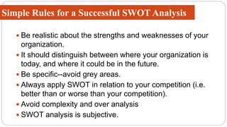 MIS 49100 Week 4 SWOT Analysis (or SWOT Matrix) | PPTX