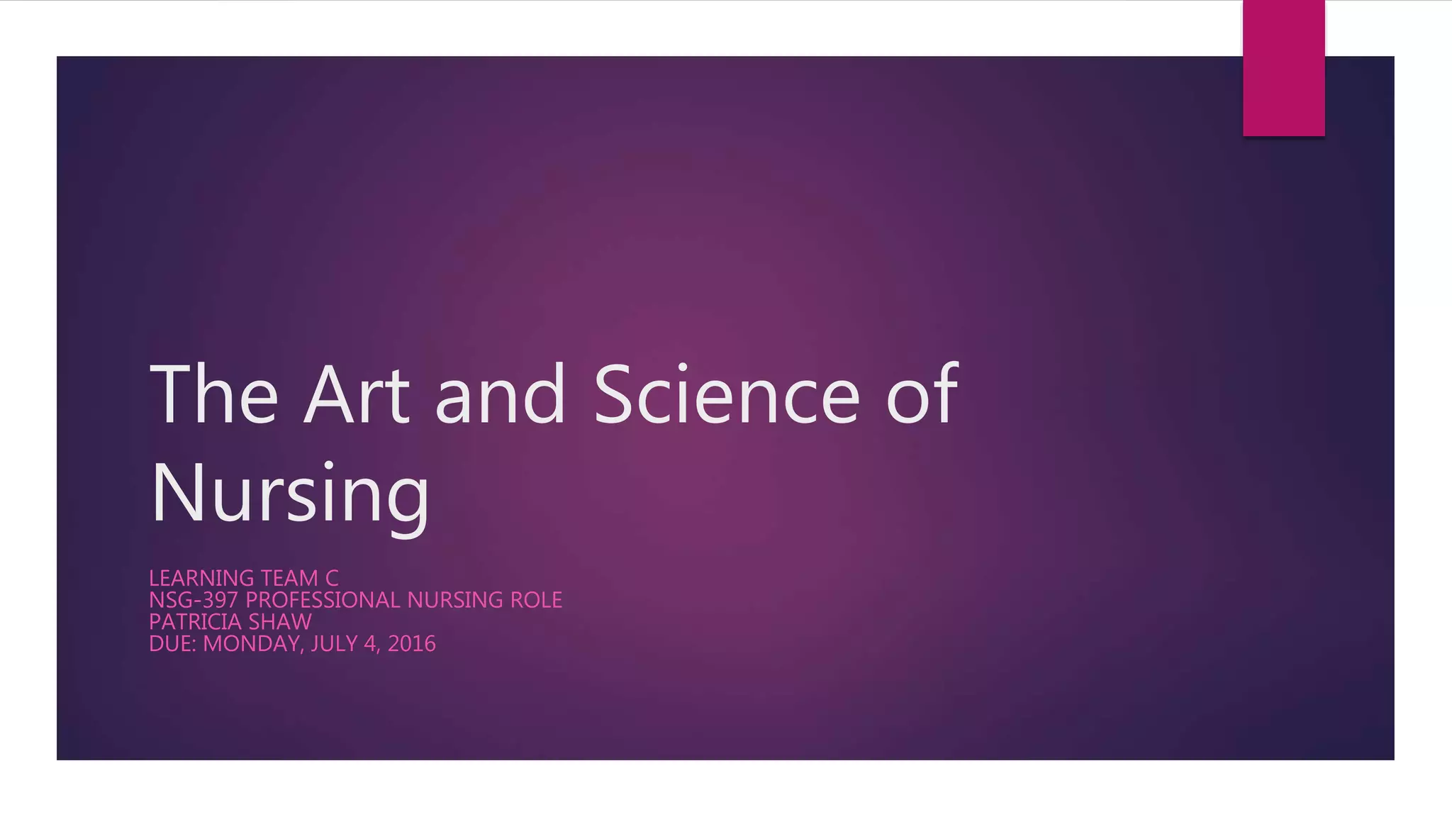 The Art and Science of Nursing | PPTX