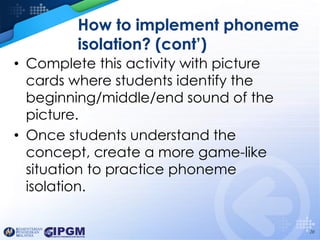 Week 4 topic 4 phonemic awareness isolation and blending c&l | PDF
