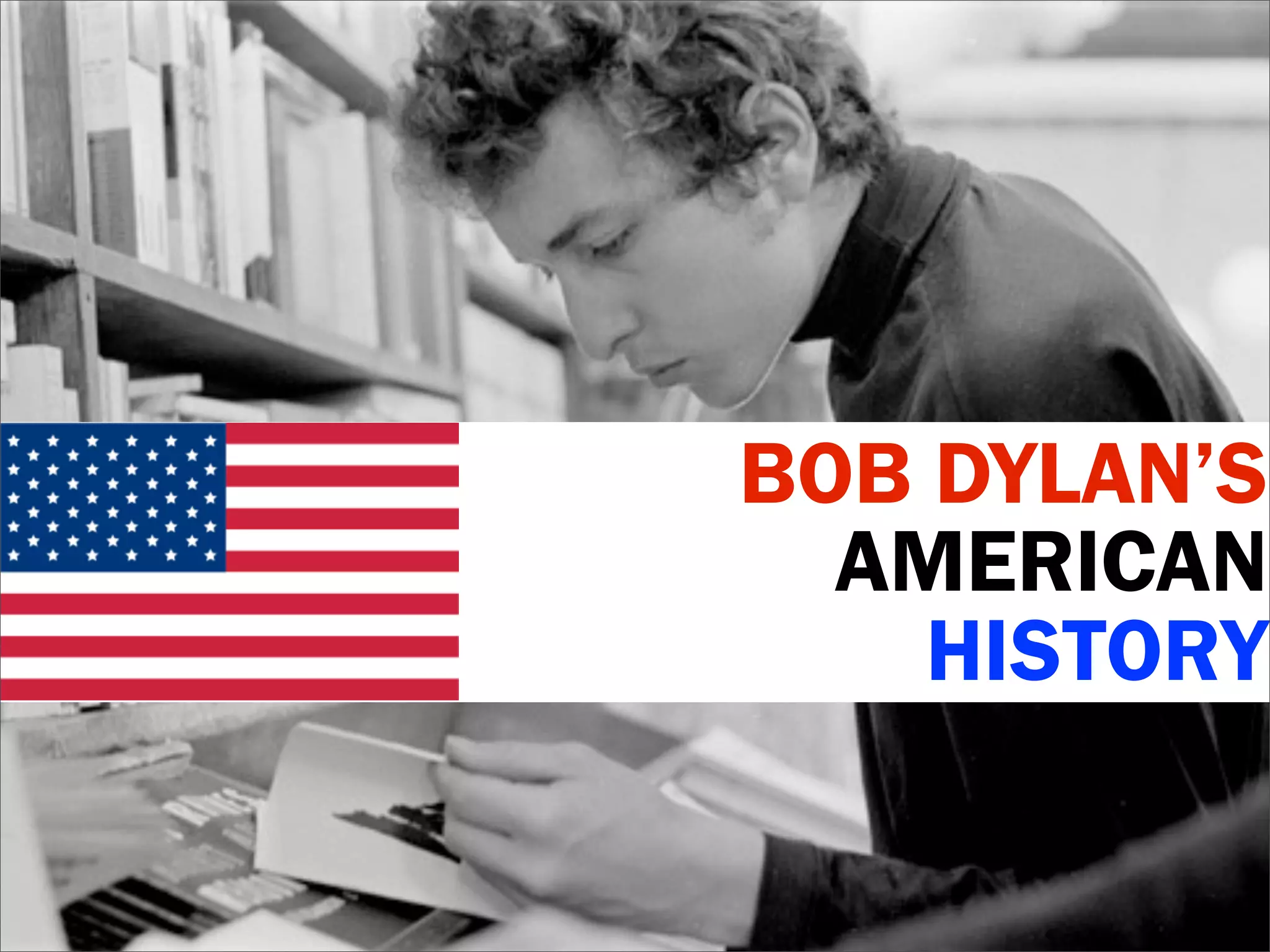 Bob Dylan's American History | PPT