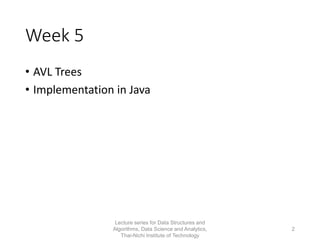 Data Structures and Algorithm - Week 5 - AVL Trees | PPT