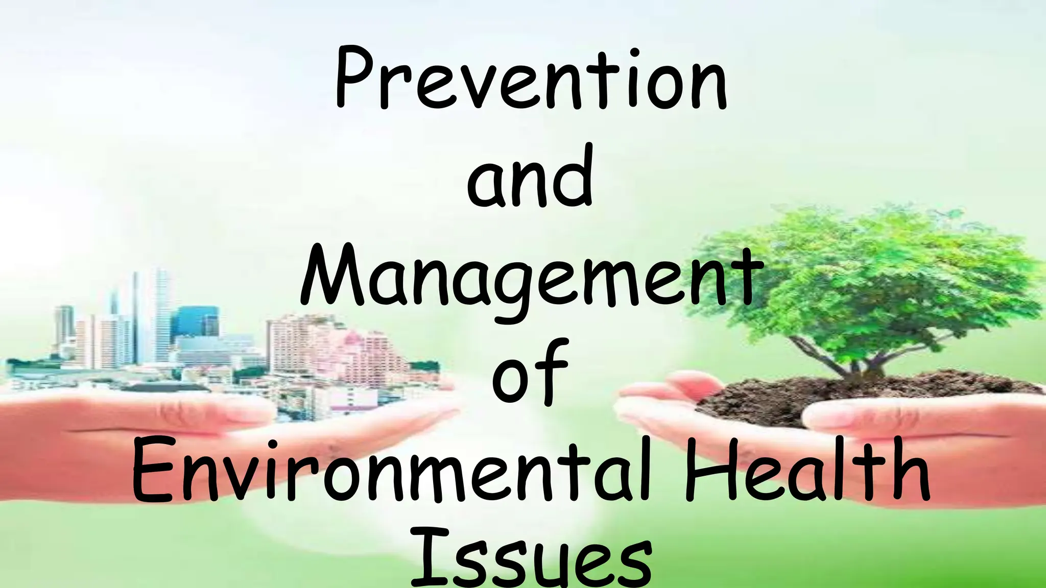 WEEK 5 Prevention and Management of Environmental Health Issues.pptx