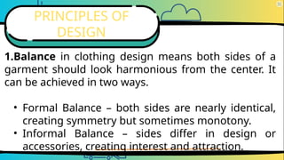 EXPLAIN THE ELEMENTS AND PRINCIPLES OF DESIGN IN GARMENT CONSTRUCTION ...