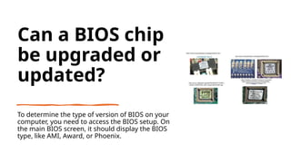 BIOS (basic input/output system) - The 4 functions of BIOS | PPTX