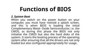 BIOS (basic input/output system) - The 4 functions of BIOS | PPTX