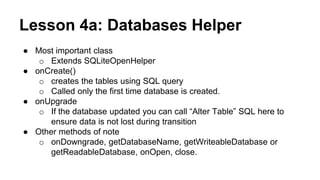 Android Jam - Activity Lifecycle & Databases - Udacity Lesson 4a | PPT