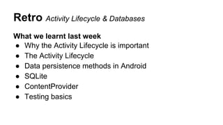 Android Jam - Activity Lifecycle & Databases - Udacity Lesson 4a | PPT