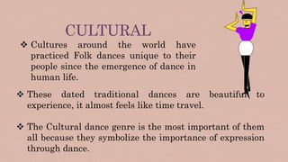 WEEK 5 DANCE GENRES.ch.pptx