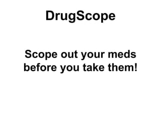 DrugScope Demo | PPTX