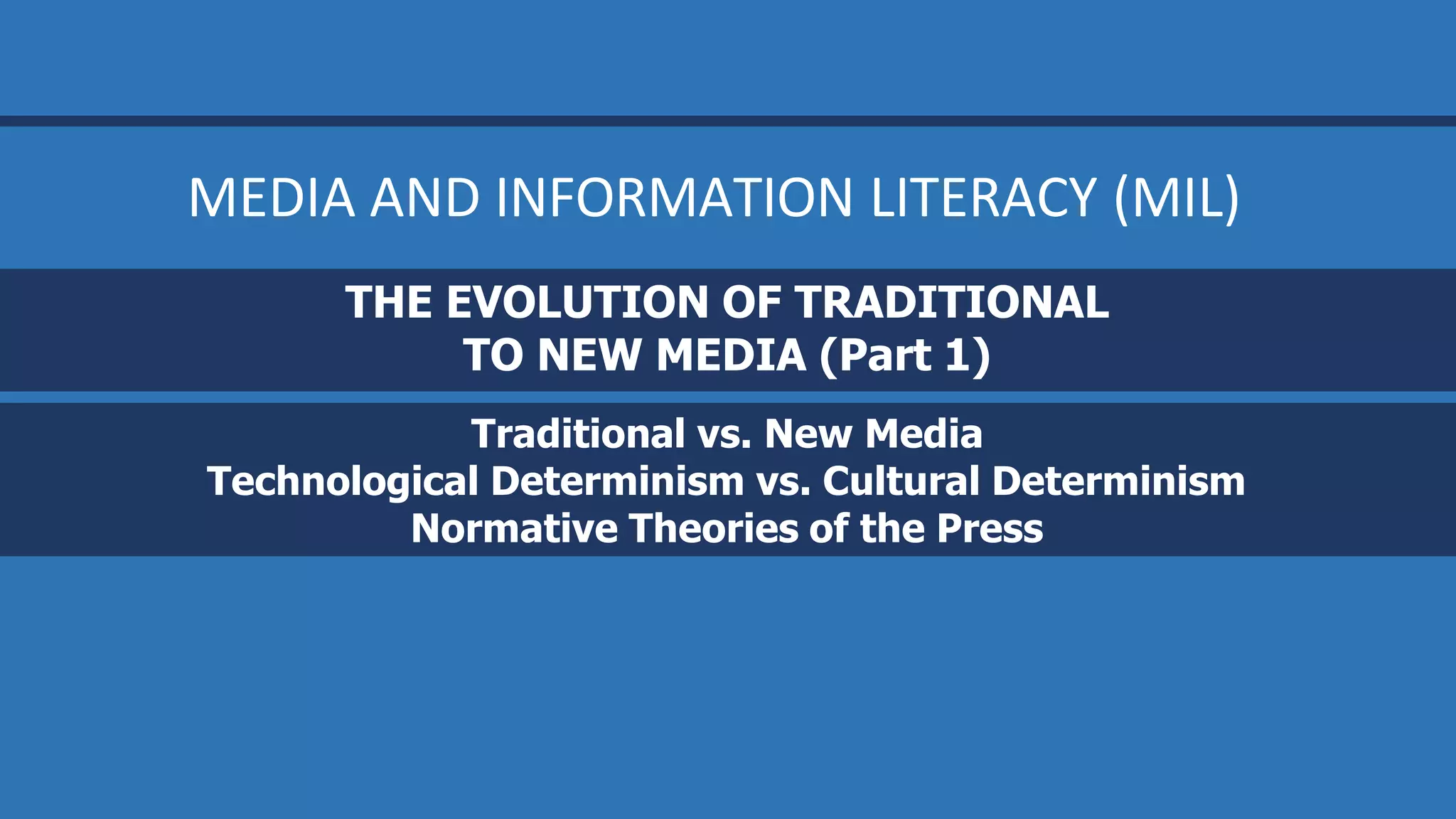 Week 5_Evolution of Traditional to New Media.pptx