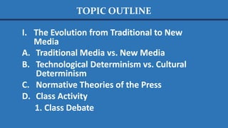 Week 5_Evolution of Traditional to New Media.pptx