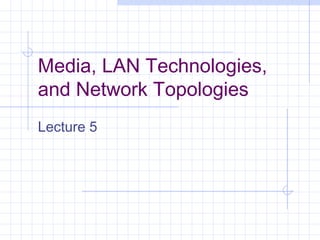Week 5 lan topology | PPT