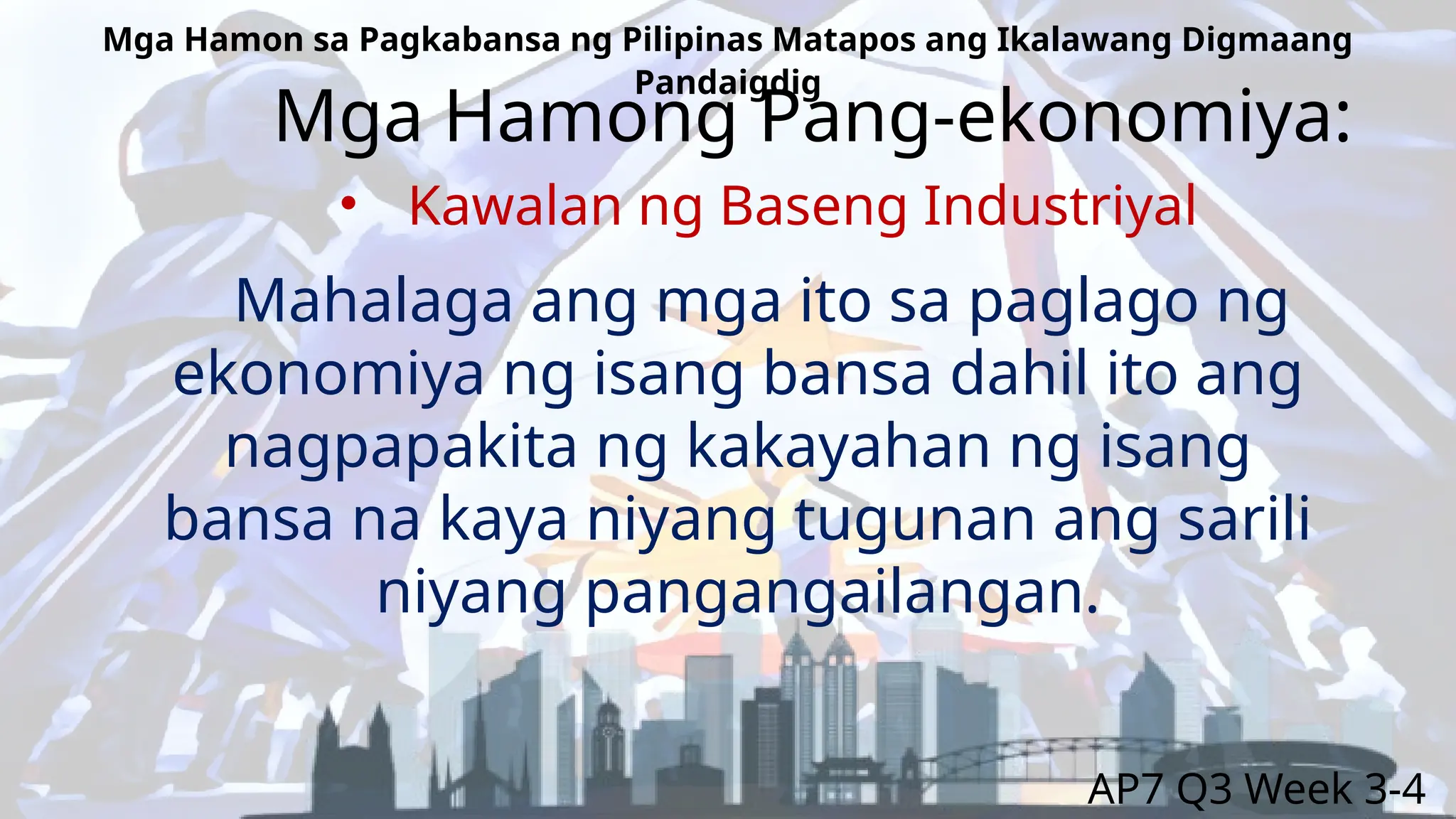 WEEK5_Mga Hamon sa Pagkabansa ng Pilipinas.pptx