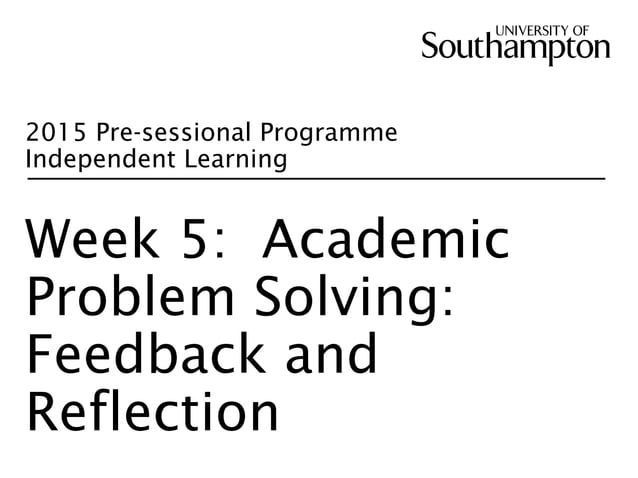 Week 5 Part 1: Academic Problem Solving 2015 (Bus) | PPT