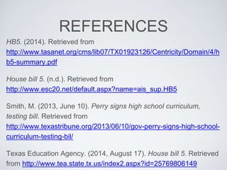 House Bill 5 - Accountability, Assessment, and Curriculum Requirements ...