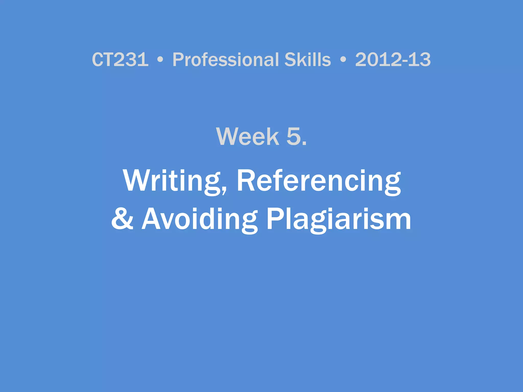 Writing, Referencing & Avoiding Plagiarism | PPTX