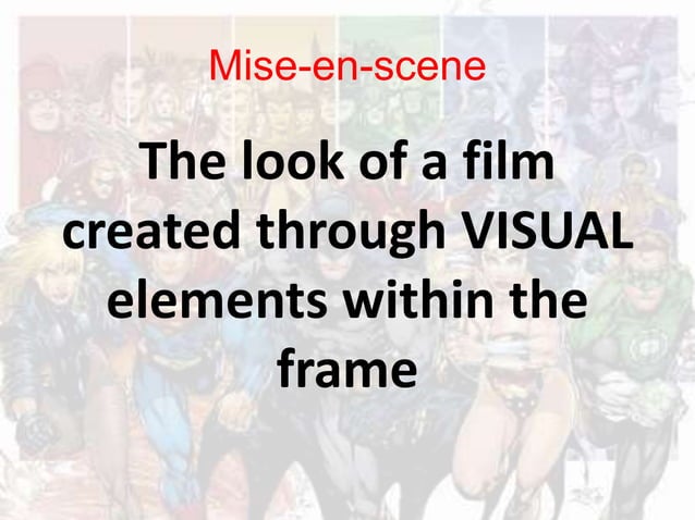 Cinematography & Mise-en-scene | PPTX | Photography | Arts and Crafts