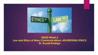 Week 6 advertising ethics | PDF | Advertising Industry | Industries