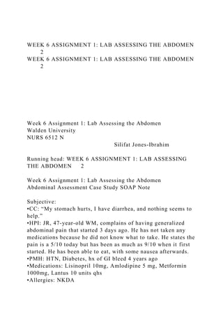 WEEK 6 ASSIGNMENT 1 LAB ASSESSING THE ABDOMEN2WEEK 6 ASSIGNMEN.docx | Digestive Disorders ...