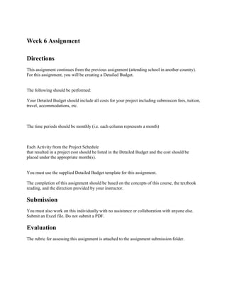 Week 6 Assignment Directions This assignment continues from the prev.docx