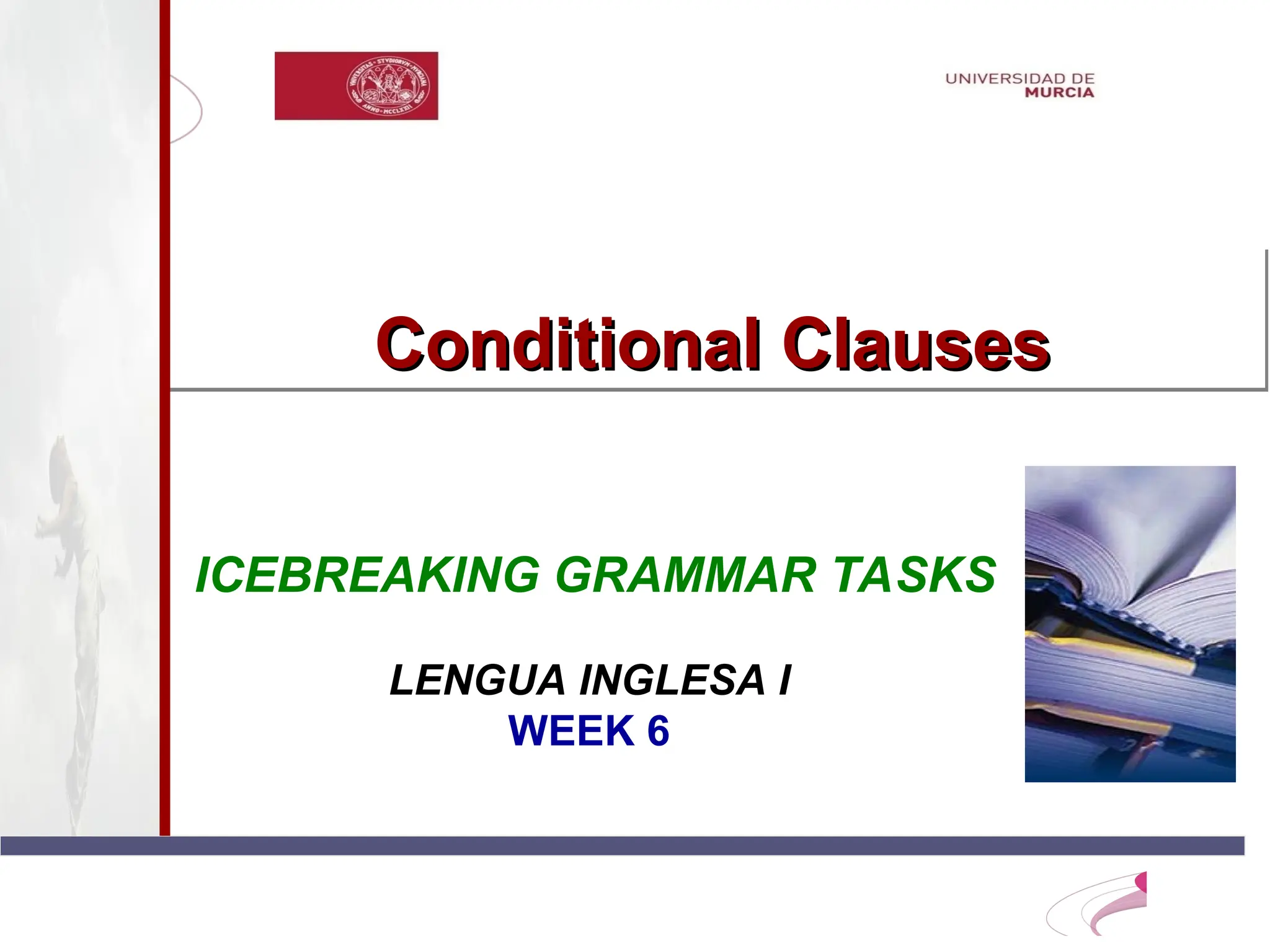Week 6. Conditional Sentences POWER POINT | PPT