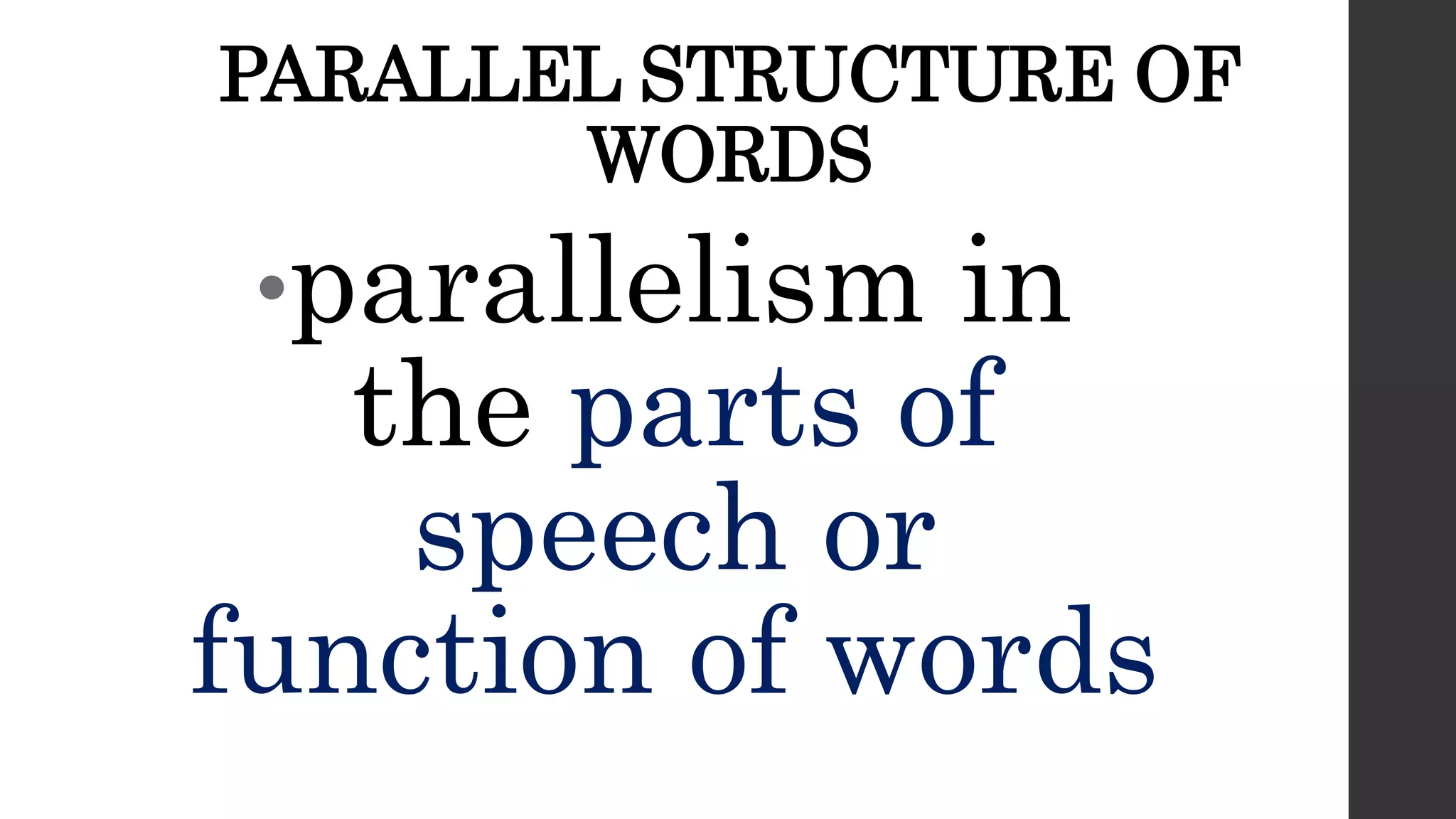 Parallel Structure of Words, Phrases and Clauses | PPTX