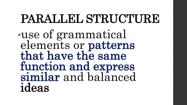 Parallel Structure of Words, Phrases and Clauses | PPT