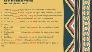PHRASAL VERB CASUAL , list of phrasal verbs and exercises .pptx