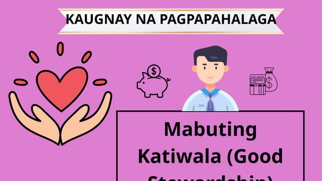 Week_6_Mabuting Katiwala(Good Stewardship).pptx