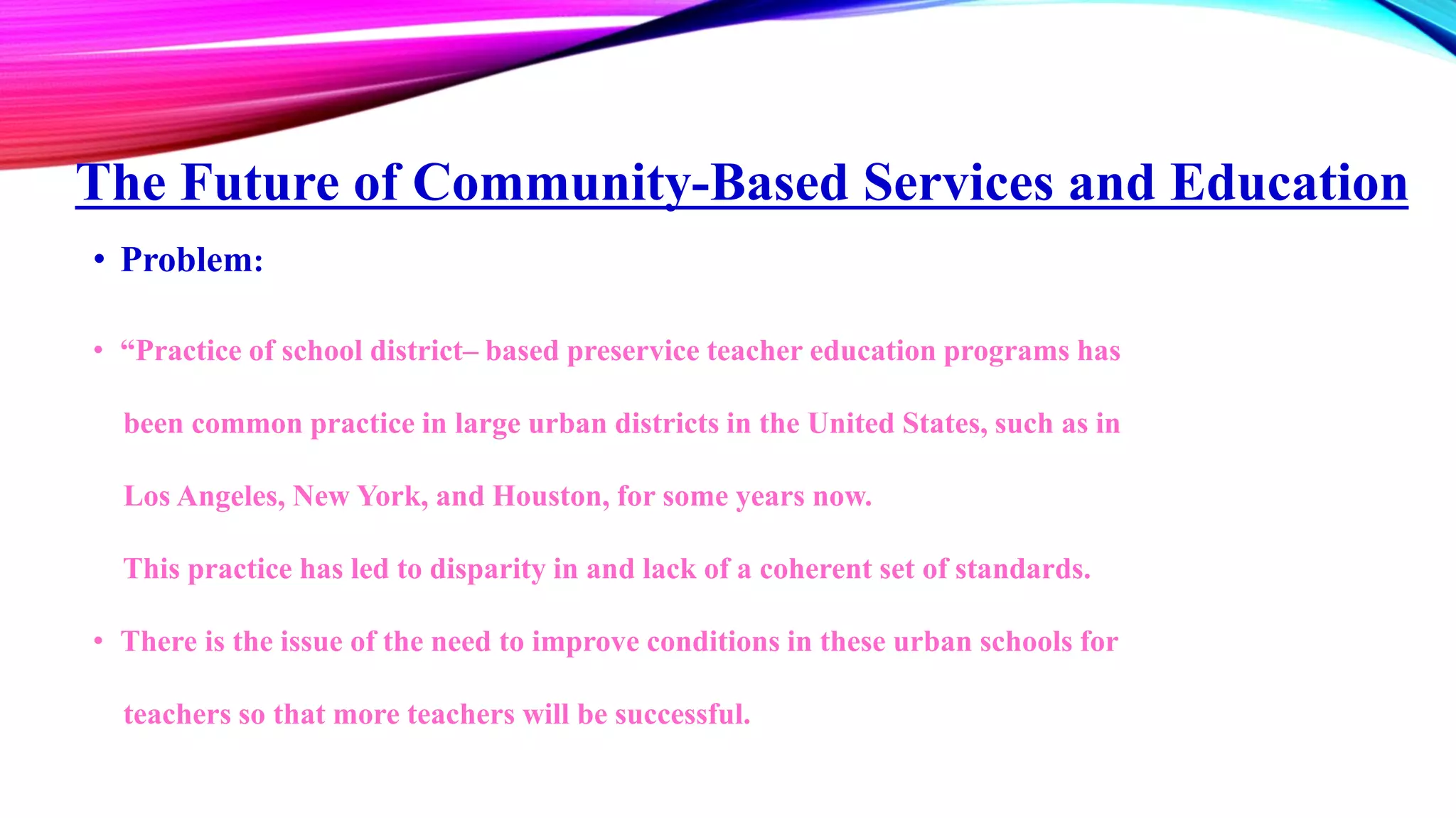 Week 6 the future of community based services and education | PPT