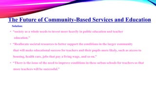 Week 6 the future of community based services and education | PPT