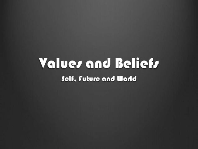 Week 6 values and beliefs | PPT