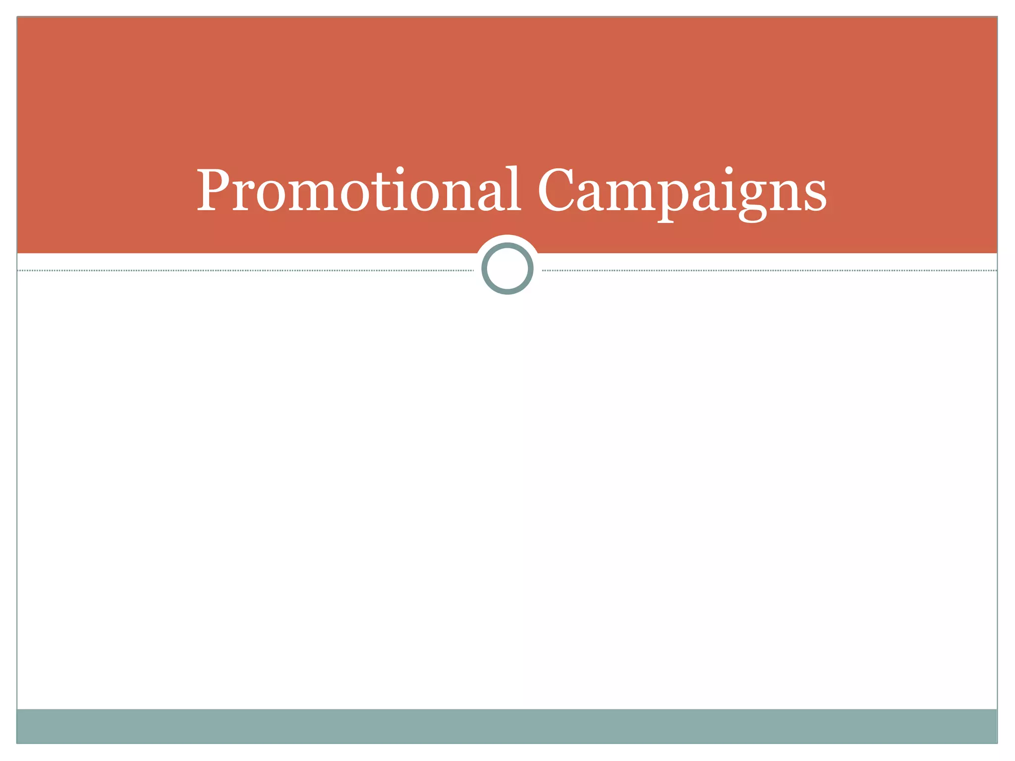 Week 7: Campaigns | PPT | Marketing and Advertising | Business