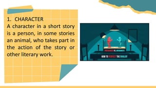 WEEK 7 - Elements of a Short Story.pptx