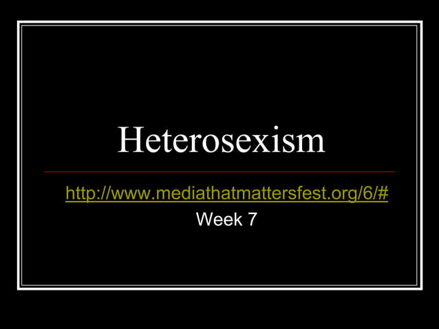 Heterosexism | PPTX