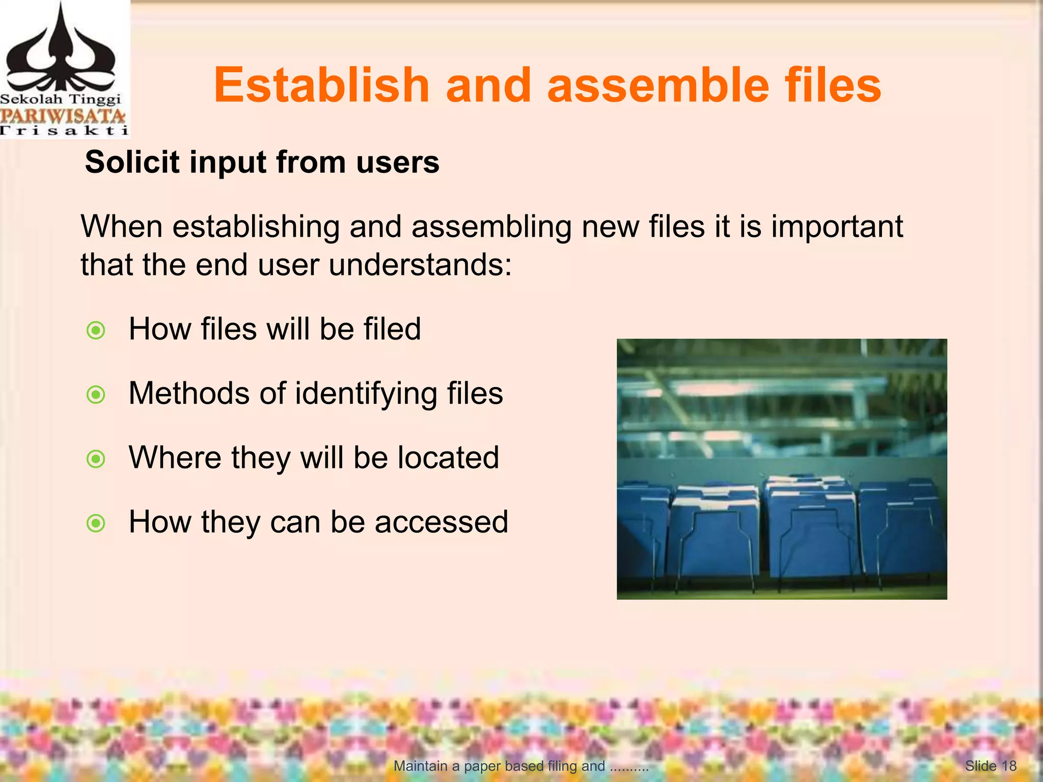 Week 7 maintain a-paper-based_filing_&_retrieval_syst_pptx | PPTX