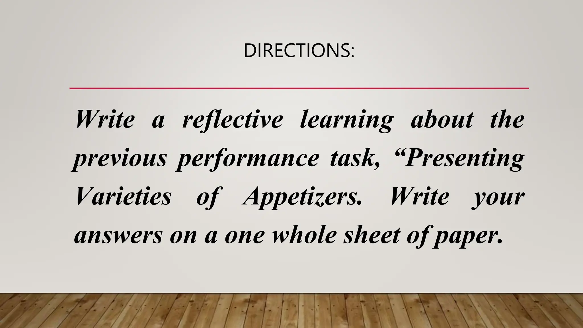 WEEK 7- PRESENT APPETIZERS, PERFORMANCE,RECITATION, REFLECTION.pptx
