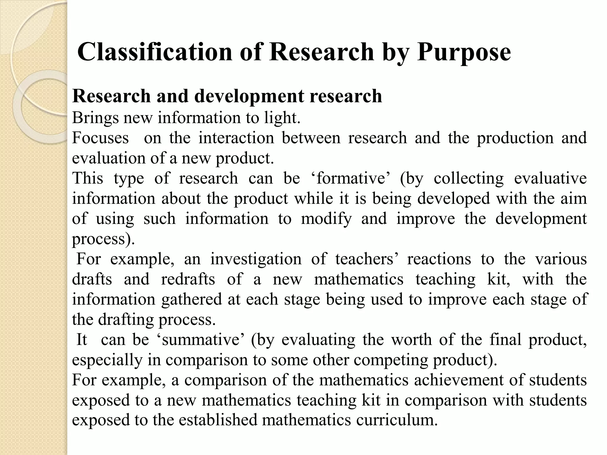 CLASSIFICATION OF RESEARCH BY PURPOSE & METHOD | PPTX