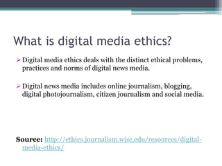 Ethics and New media | PPTX