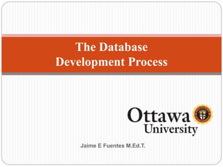 Week 7 Database Development Process | PPT