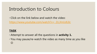 Week 7 eoa colours e-learning | PPTX