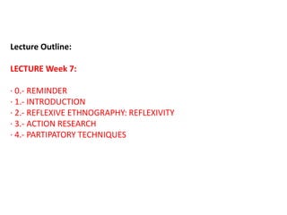 ETHNOGRAPHY III: Theory & Reflexive Ethnography | PPTX