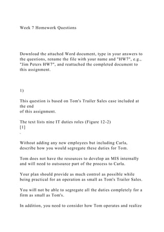 Week 7 Homework QuestionsDownload the attached Word docume.docx