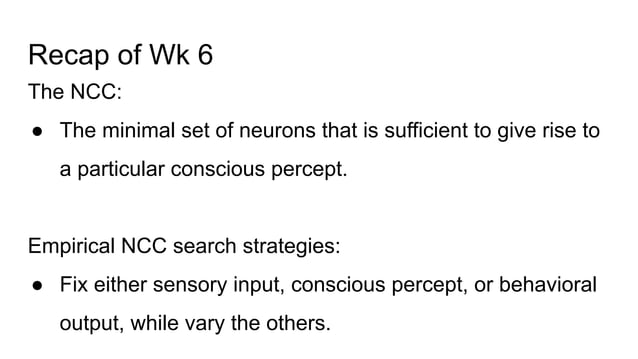 Week 7 the neural basis of consciousness: higher visual areas and the ...