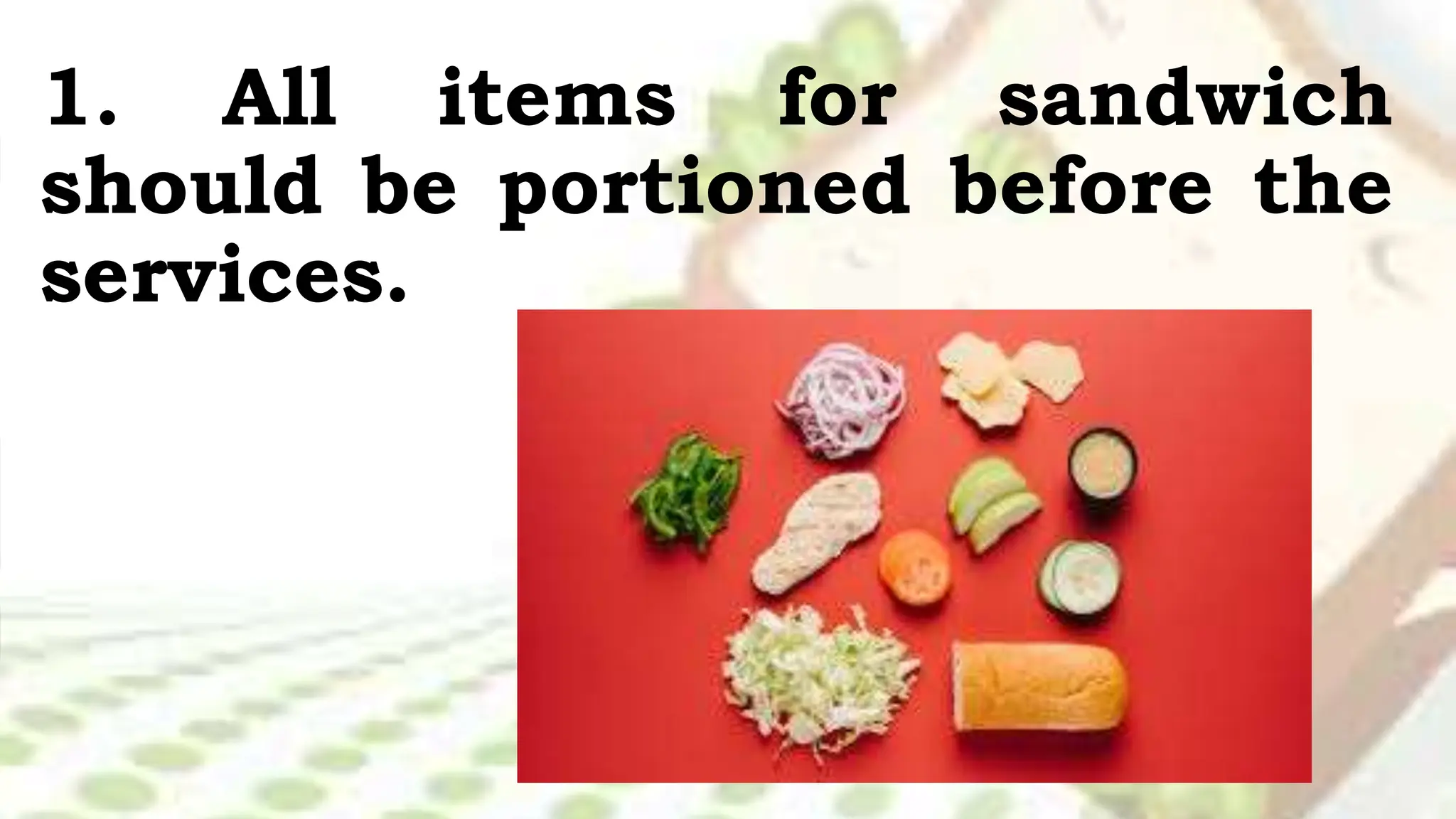 WEEK 7 PREPARE AND PRESENT SANDWICHES.pptx