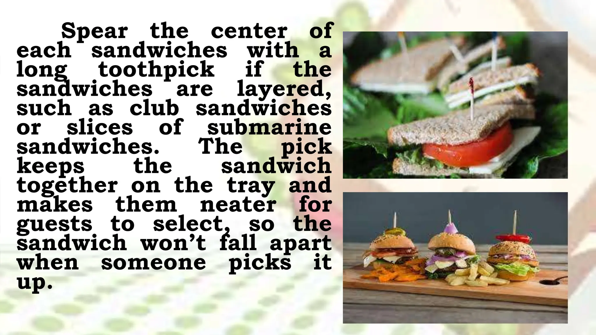 WEEK 7 PREPARE AND PRESENT SANDWICHES.pptx