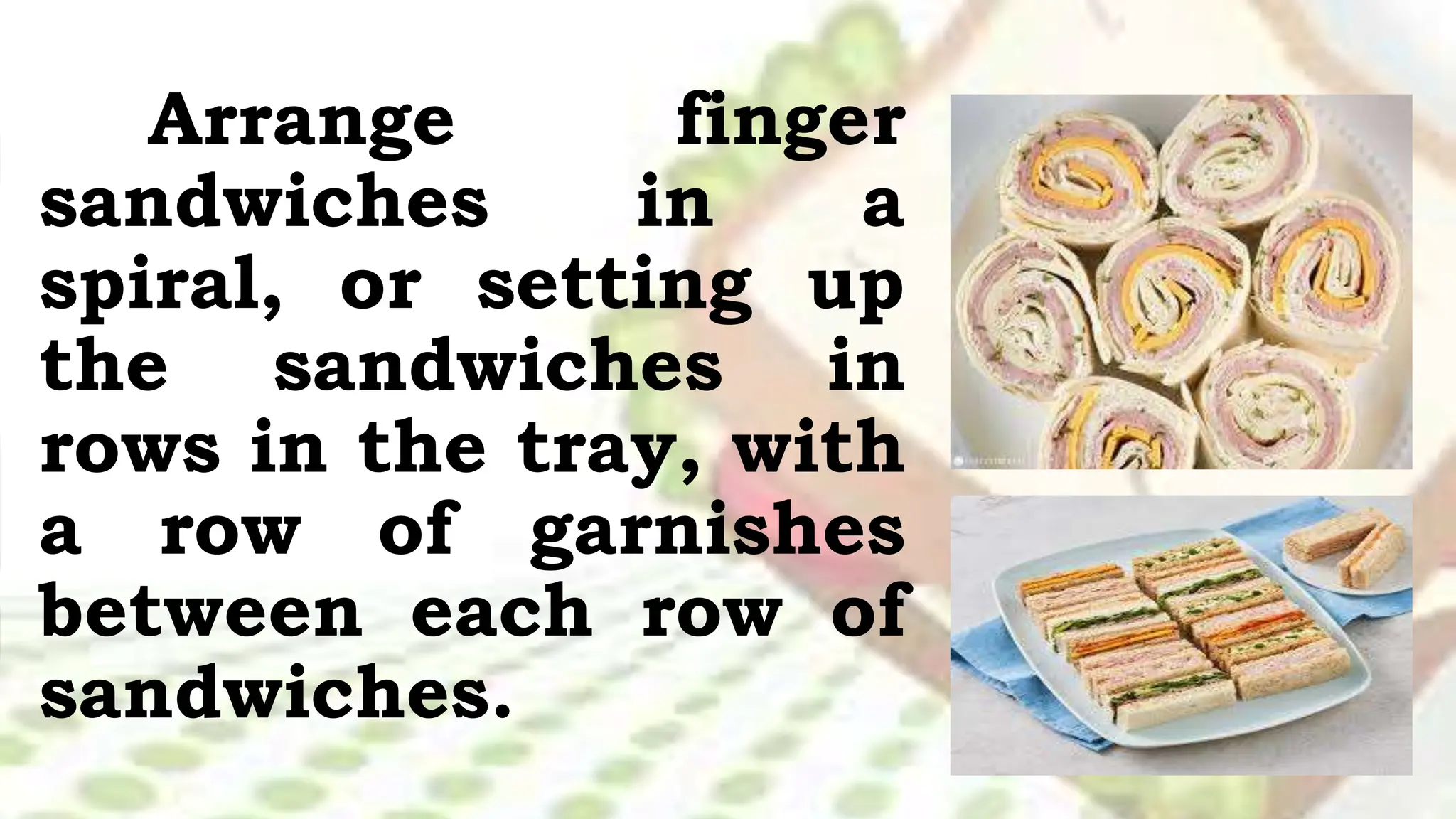 WEEK 7 PREPARE AND PRESENT SANDWICHES.pptx