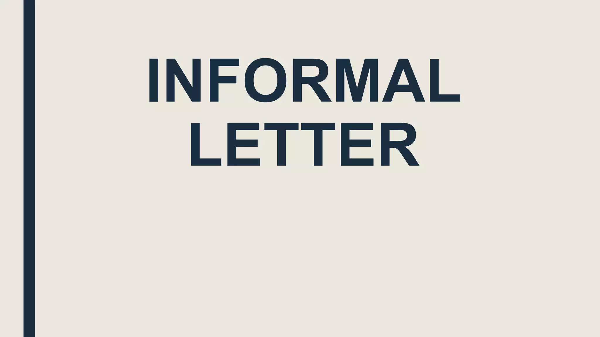 Week 7, Semester 1- Extended Response - Informal Letter.pptx