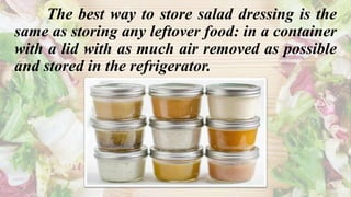WEEK7 STORE SALAD AND DRESSING.pptx
